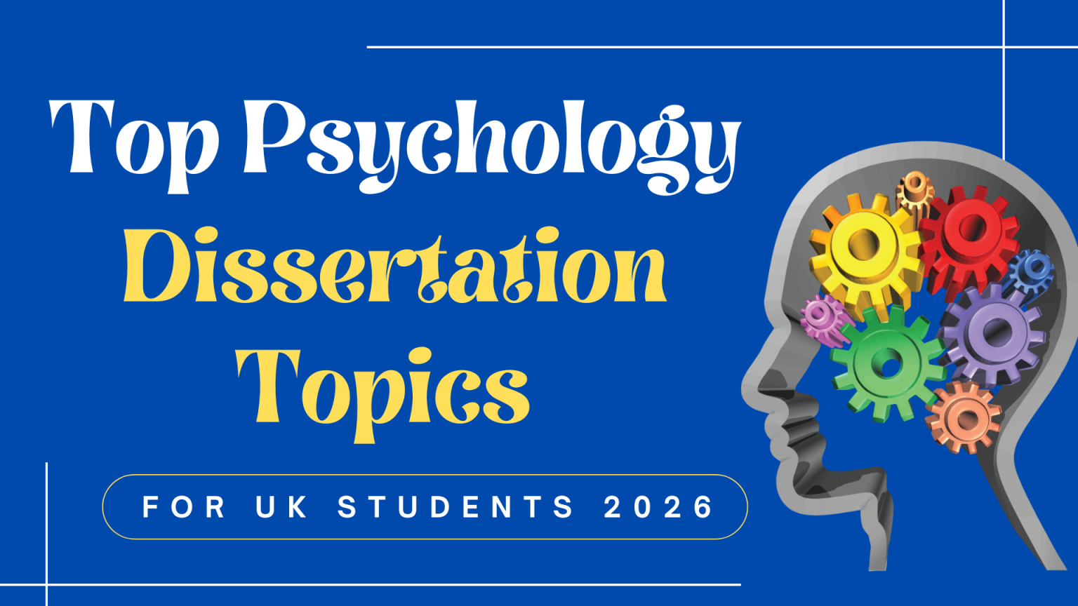 Top Psychology Dissertation Topics For UK Students 2026
