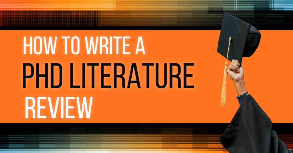 How to Write a PhD Literature Review