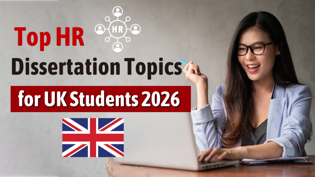 Top HR Dissertation Topics For UK Students 2026